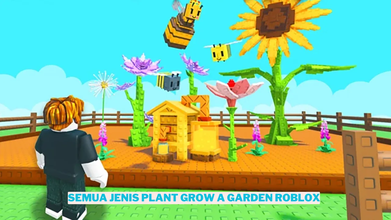 Semua Jenis Plant Grow a Garden Roblox - Gamedaim
